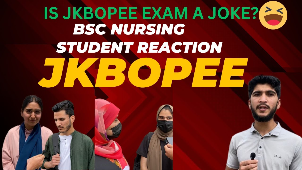 STUDENTS REACTION BEFORE AND AFTER JKBOPEE 2023| BSC NURSING EXAM| EXAM ...
