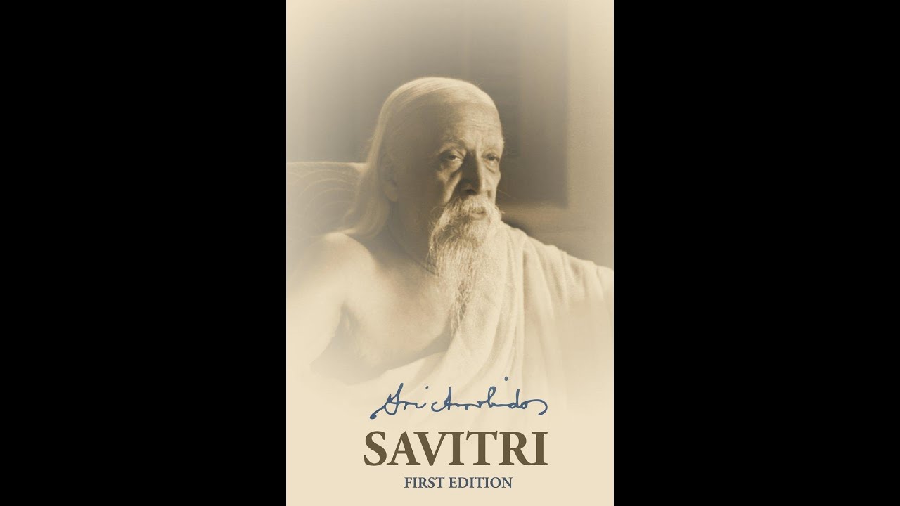 Sri Aurobindo Savitri video 3 of 30 The 3rd introductory video to the ...