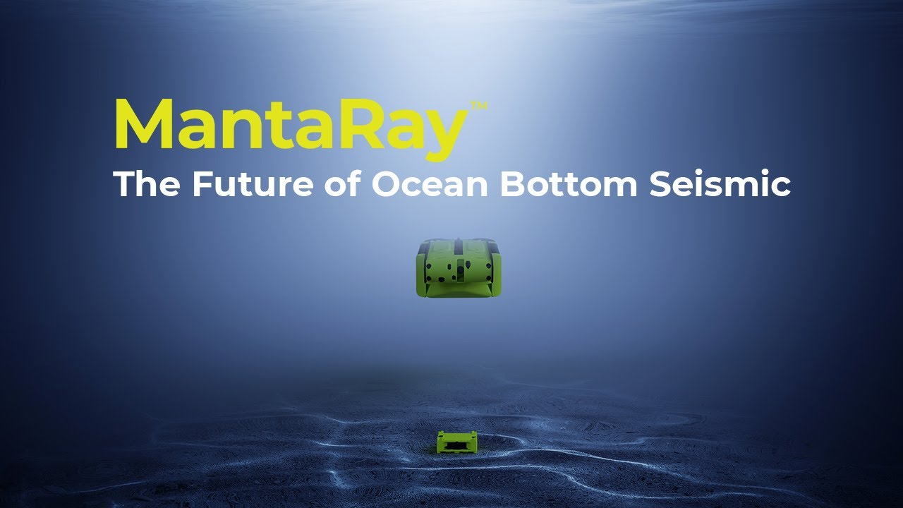 MantaRay - The Future of Ocean Bottom Seismic - YouTube
