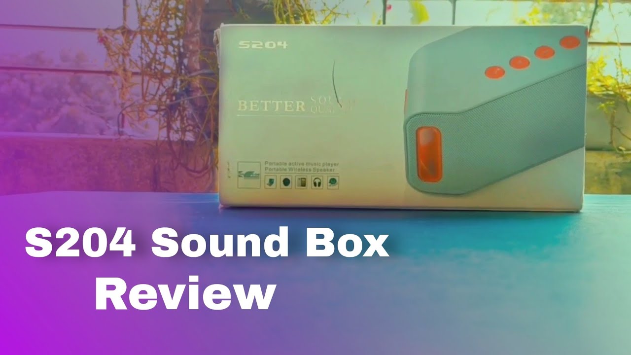 S204 sound box review. - YouTube