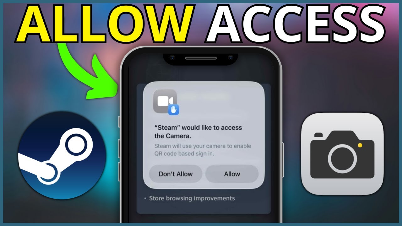 How To Allow Steam To Access Camera On iPhone - YouTube