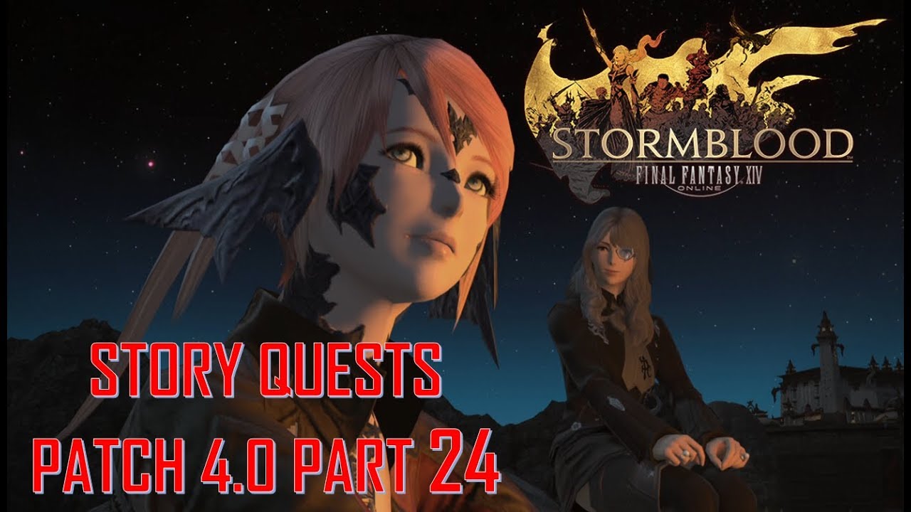 Final Fantasy XIV: Stormblood - Patch 4.0 Main Story Quests Part 24 ...