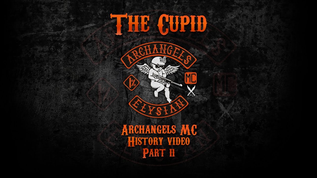 Archangels MC History Video part 2 - The Cupid - YouTube