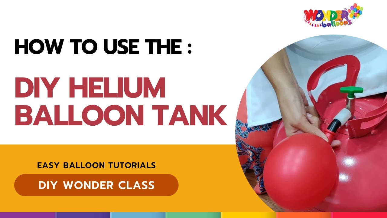 How to use the DIY Helium Balloon Tank (Malay Subtitles) - YouTube