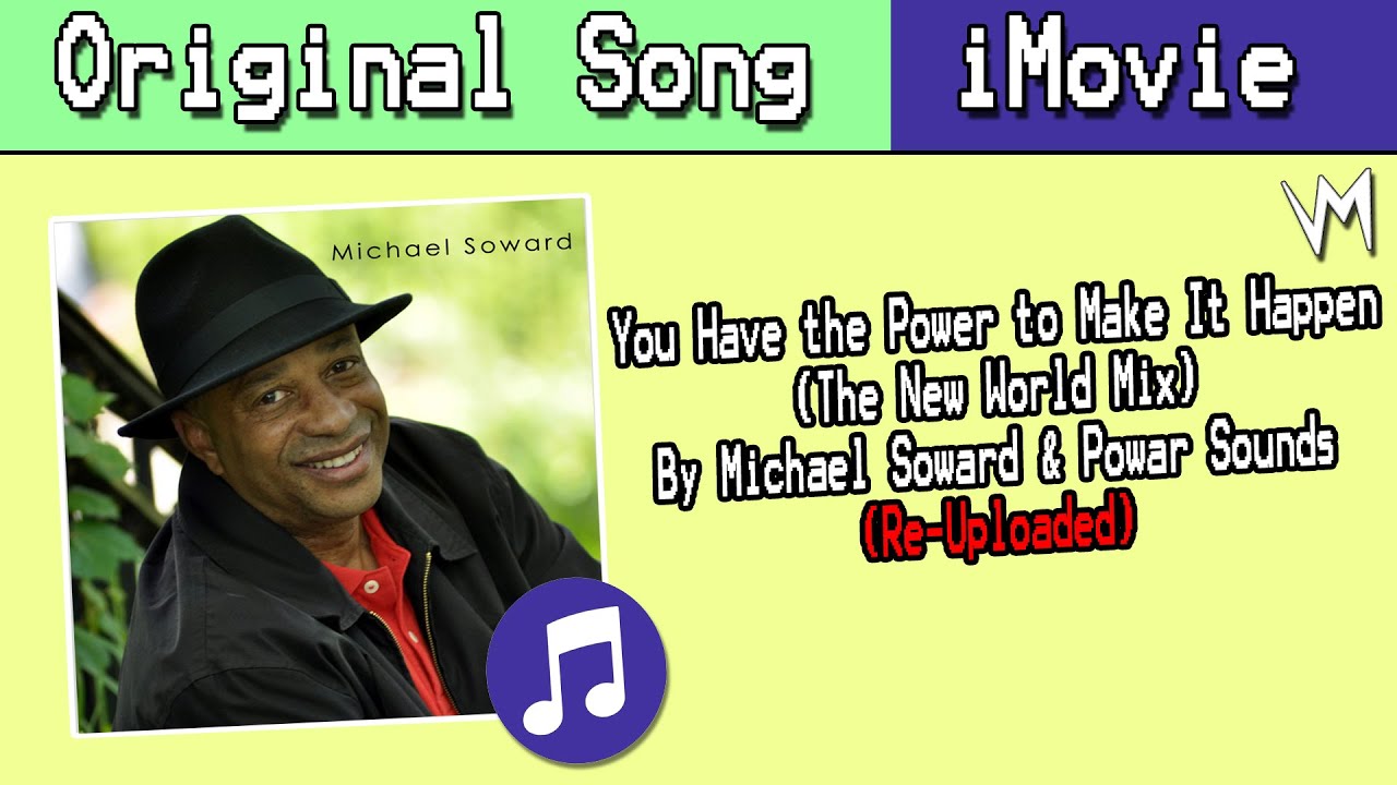 You Have the Power to Make It Happen (The New World Mix) by Michael ...