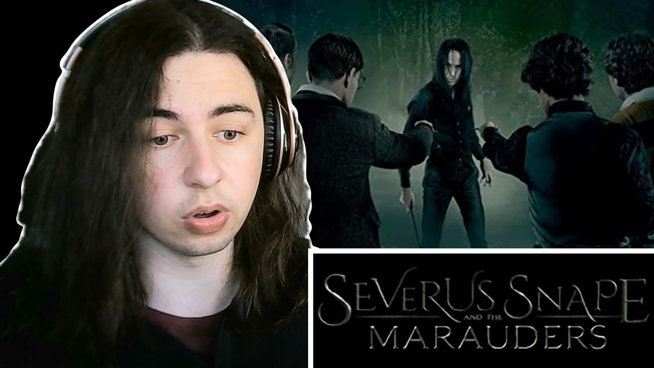 THIS IS SO GOOD! *SEVERUS SNAPE AND THE MARAUDERS* | Fan Film Reaction ...