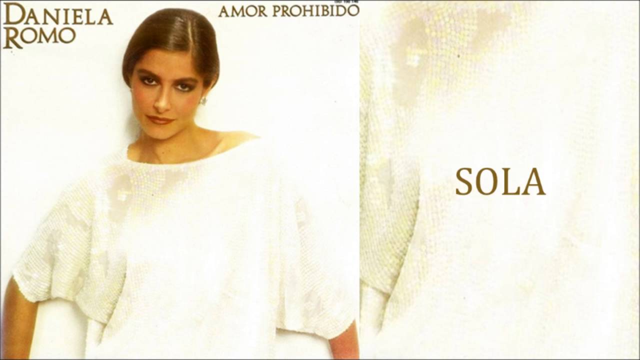 Daniela Romo | Sola - YouTube