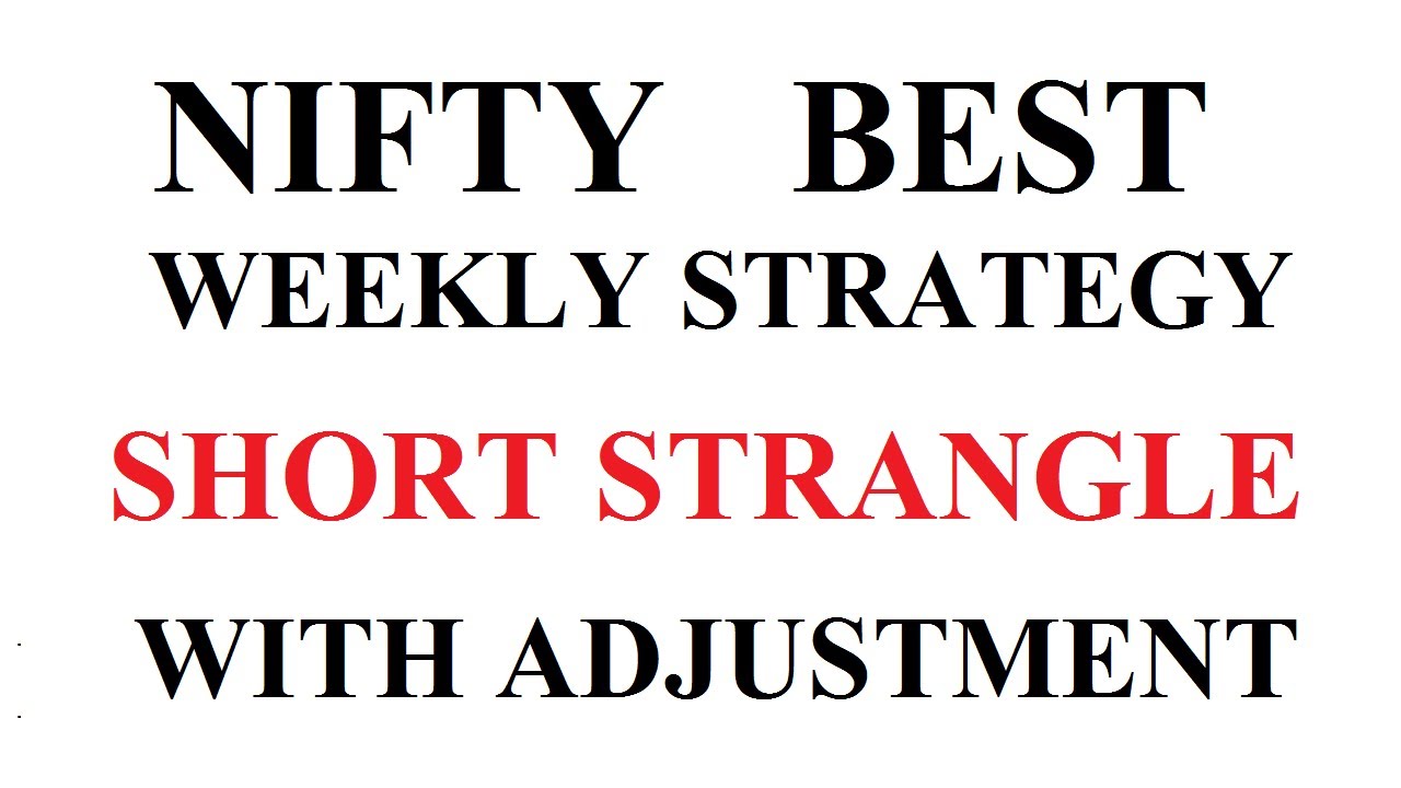 short strangle strategy | short strangle adjustment | Nifty short ...