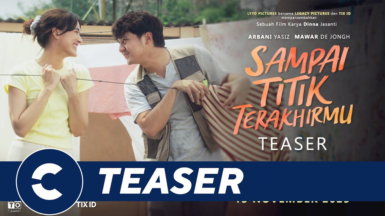 Official Teaser Trailer SAMPAI TITIK TERAKHIRMU - Cinépolis Indonesia ...