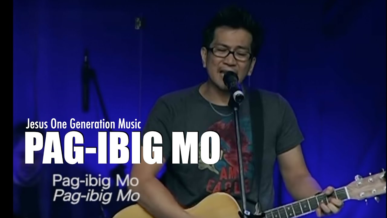 PAG-IBIG MO Live - JESUS ONE GENERATION Chords - Chordify
