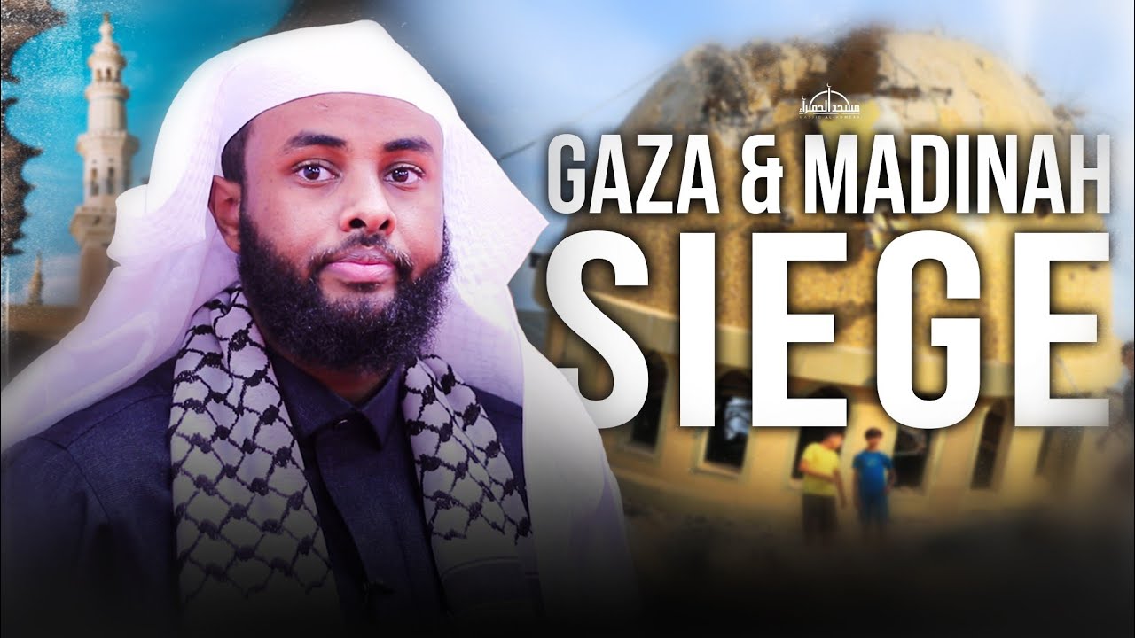 Palestine Siege & Madinah Siege | Yahya Raaby Lessons From History ...