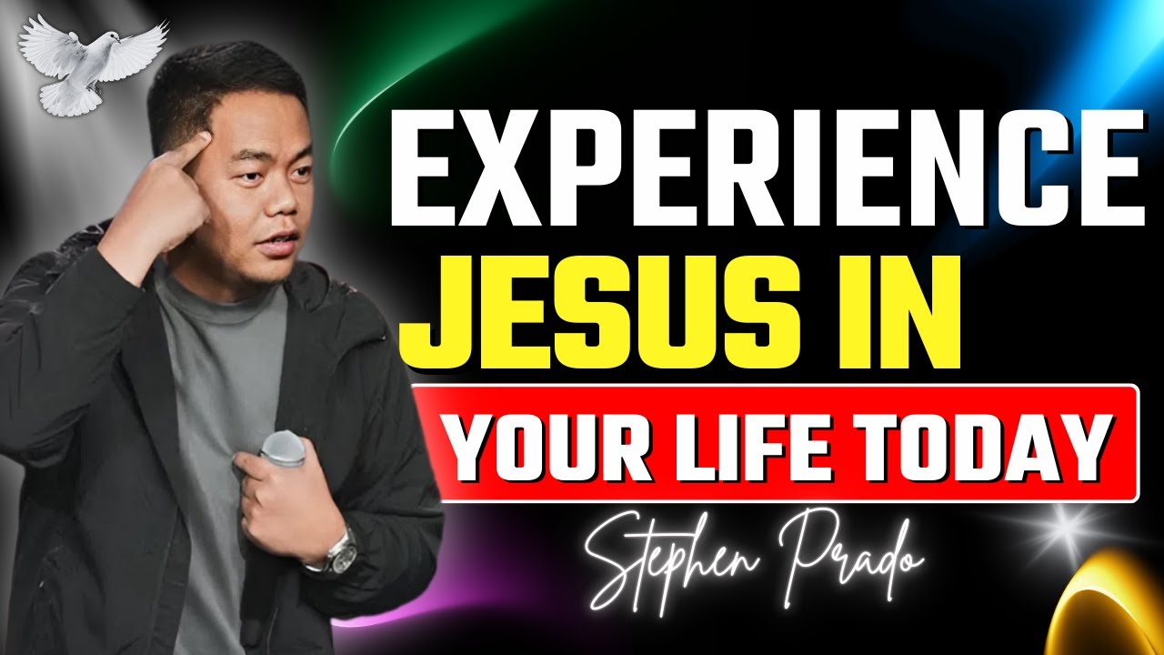 Experience Jesus How to Truly Know Him in Your Life | Stephen Prado ...