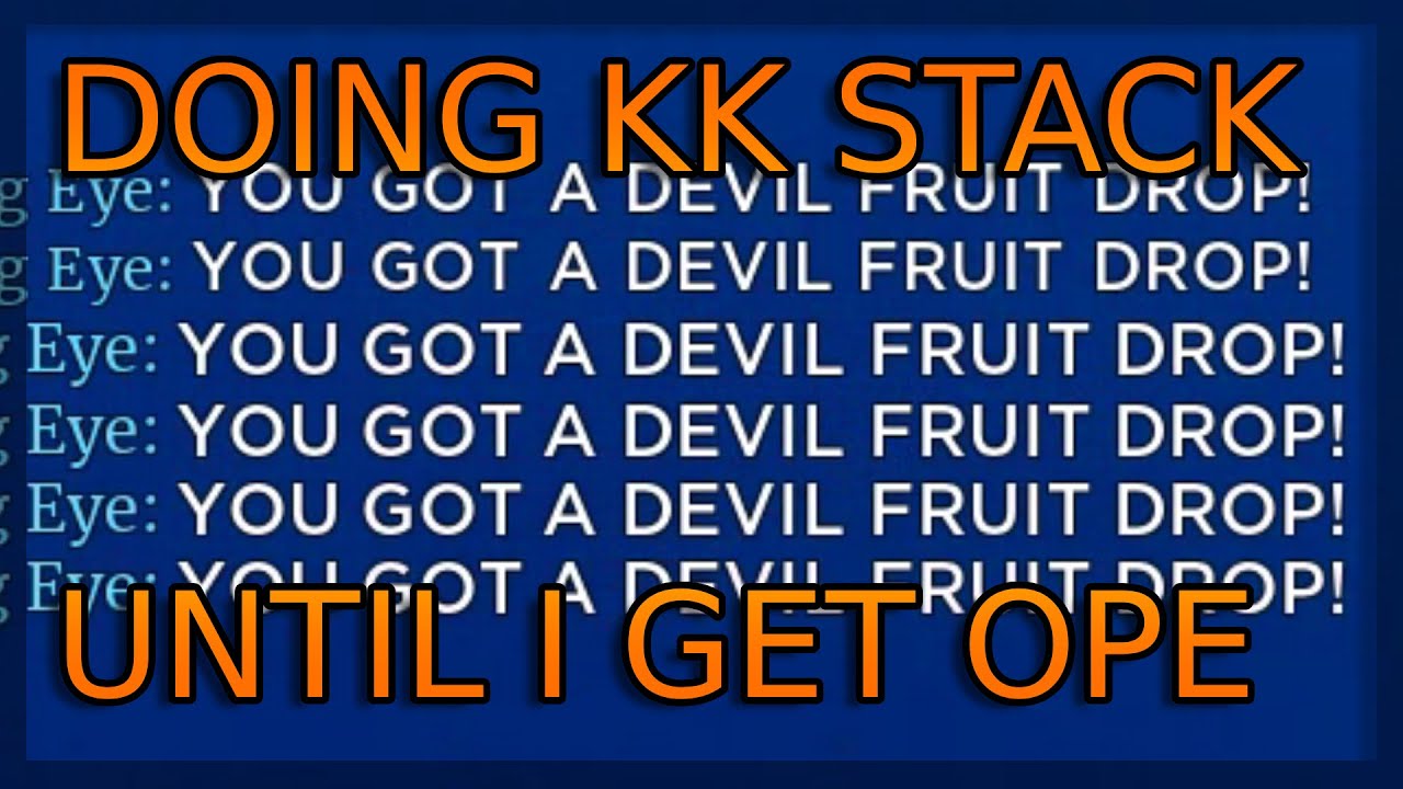 💖Doing KK Stack until i get Ope Ope Part 1💖 [GPO] - YouTube