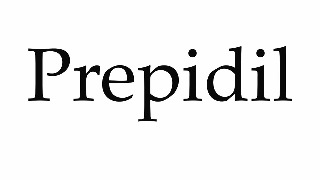 How to Pronounce Prepidil - YouTube