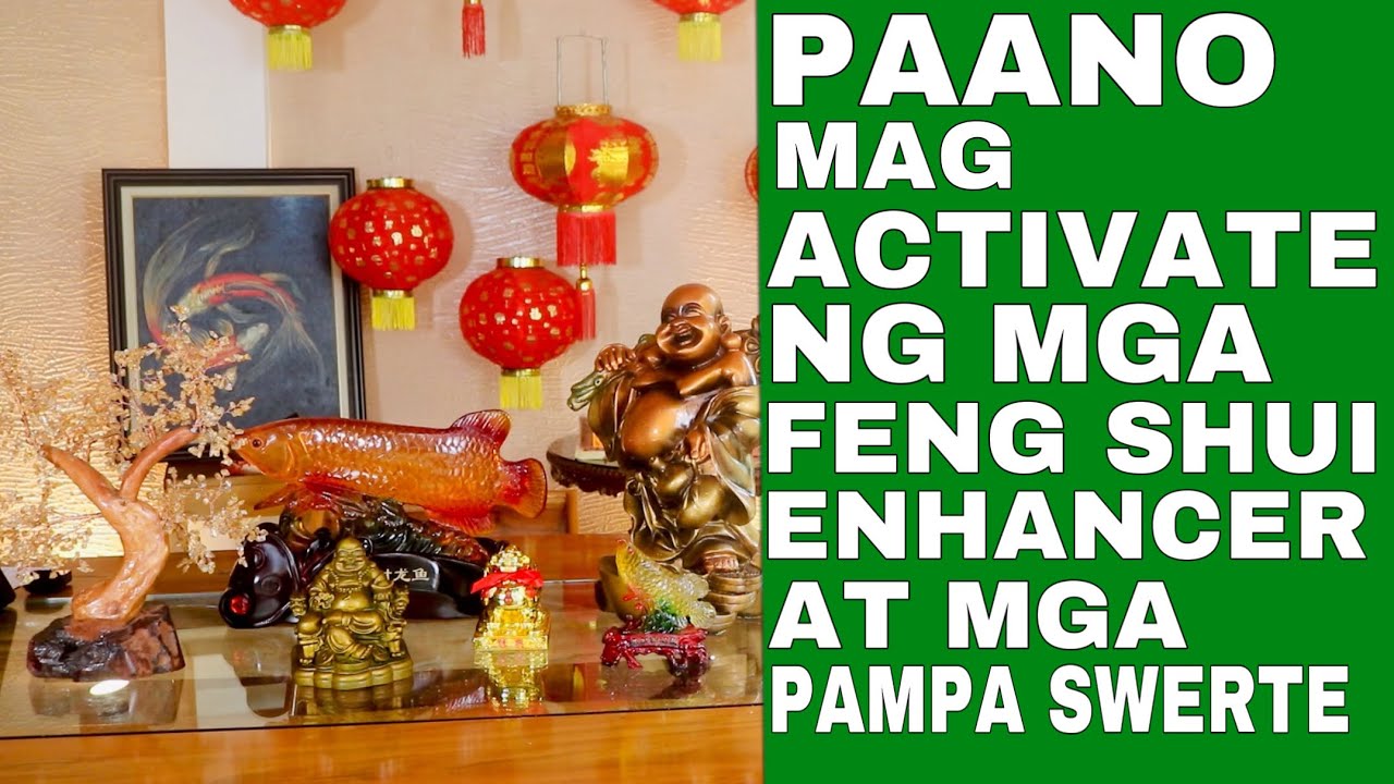 PAANO E-ACTIVATE AT MAG RECHARGE NG MGA FENG SHUI ENHANCER AT MGA PAMPA ...