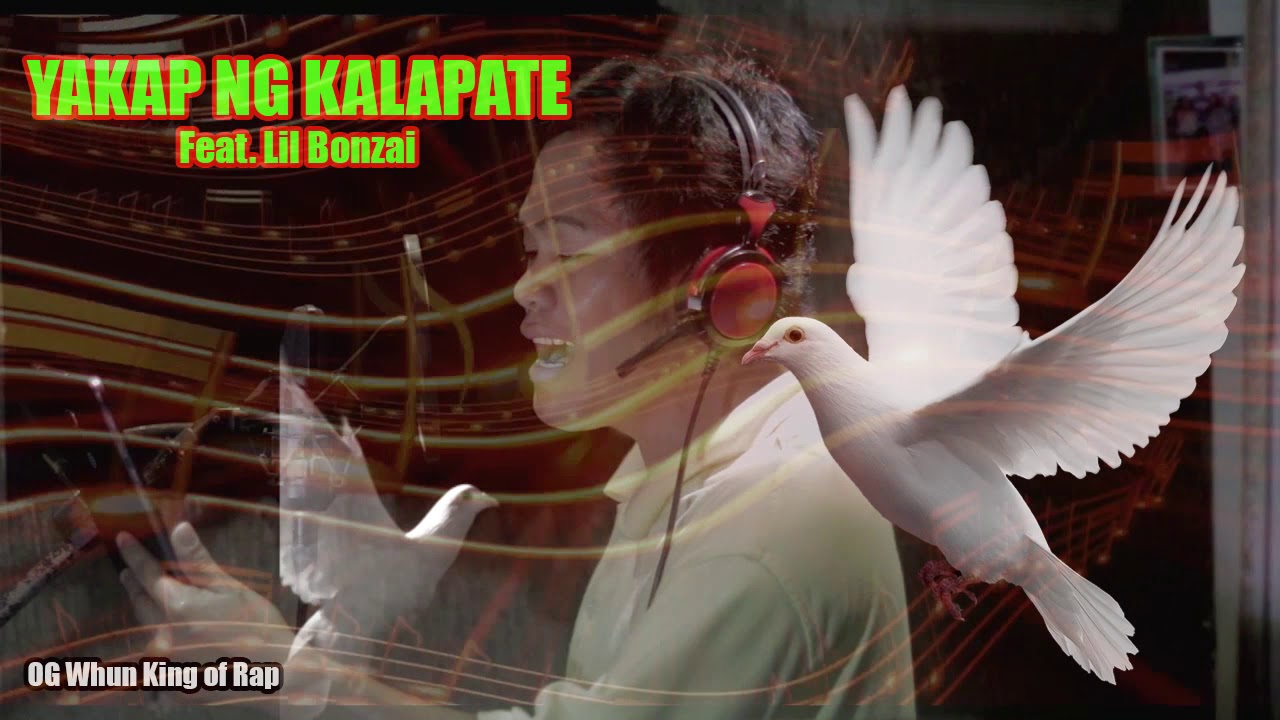 Yakap ng Kalapate - (Og Whun Album) Feat. Lil Bonzai - YouTube