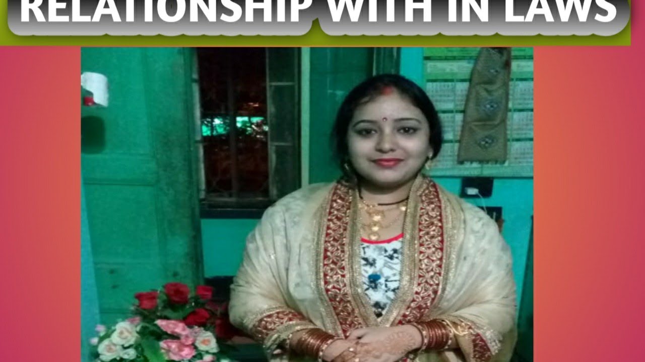 HOW TO GROW RELATIONSHIP IN OUR IN LAWS: PRIYA'S WORLD - YouTube