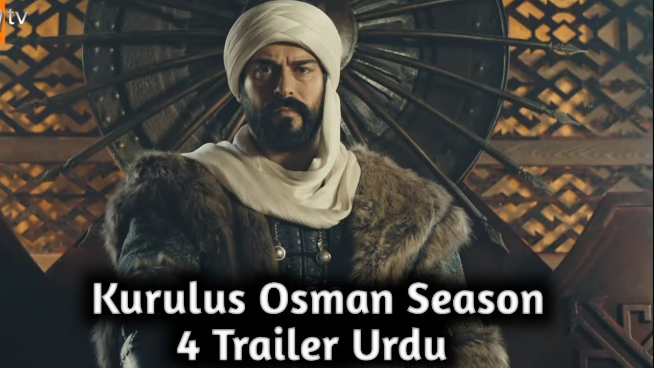 Kuruluş Osman 4.Sezon 1.Fragmanı | Kurulus Osman Season 4 Trailer Urdu ...
