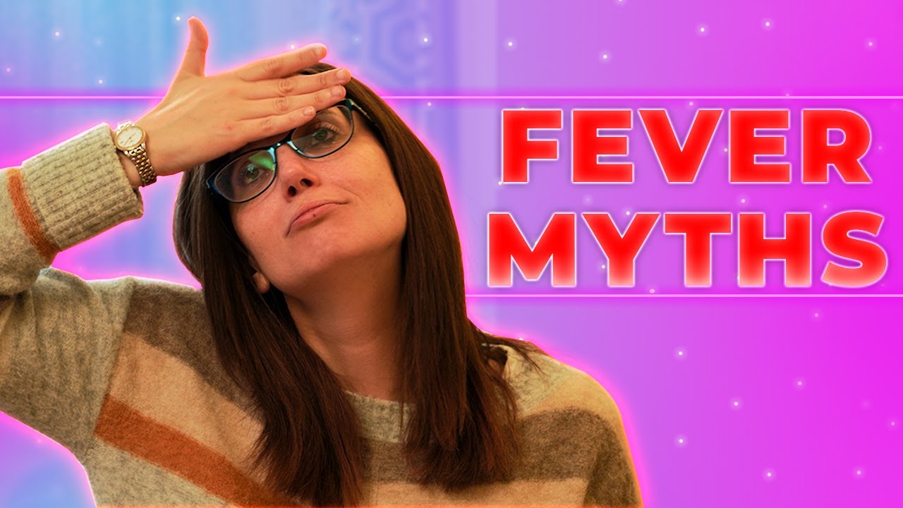 Fever in children - five myths busted - YouTube