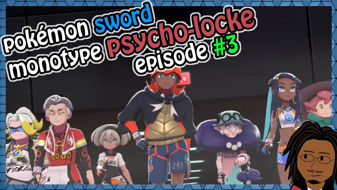 Let the Games BEGIN! - Pokemon Sword Monotype Psychic-locke Episode 3 ...