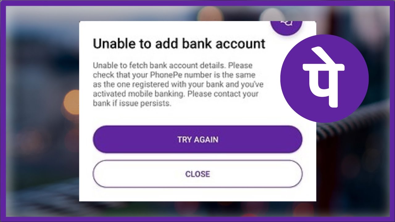 PhonePe Unable To Add Bank Account - Fix - Unable To Fetch Bank Account ...