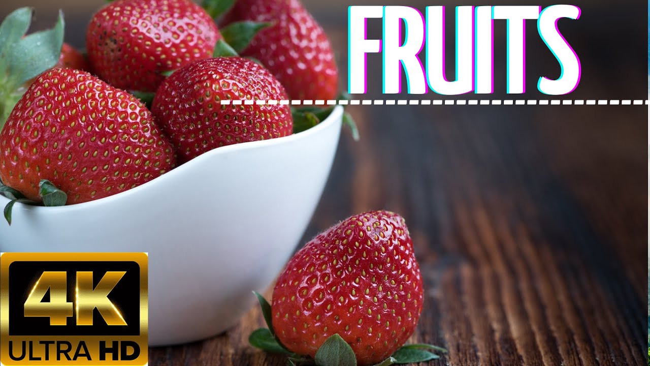 4K Video - Fruits (Relaxing Music) - YouTube