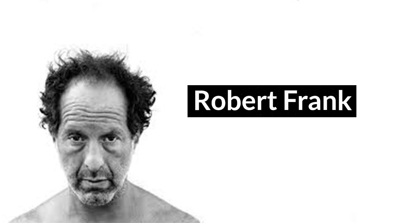 STREET PHOTOGRAPHY- ROBERT FRANK- My Selection - YouTube