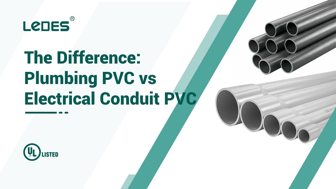 What's the Difference Between Plumbing PVC and Electrical Conduit PVC ...