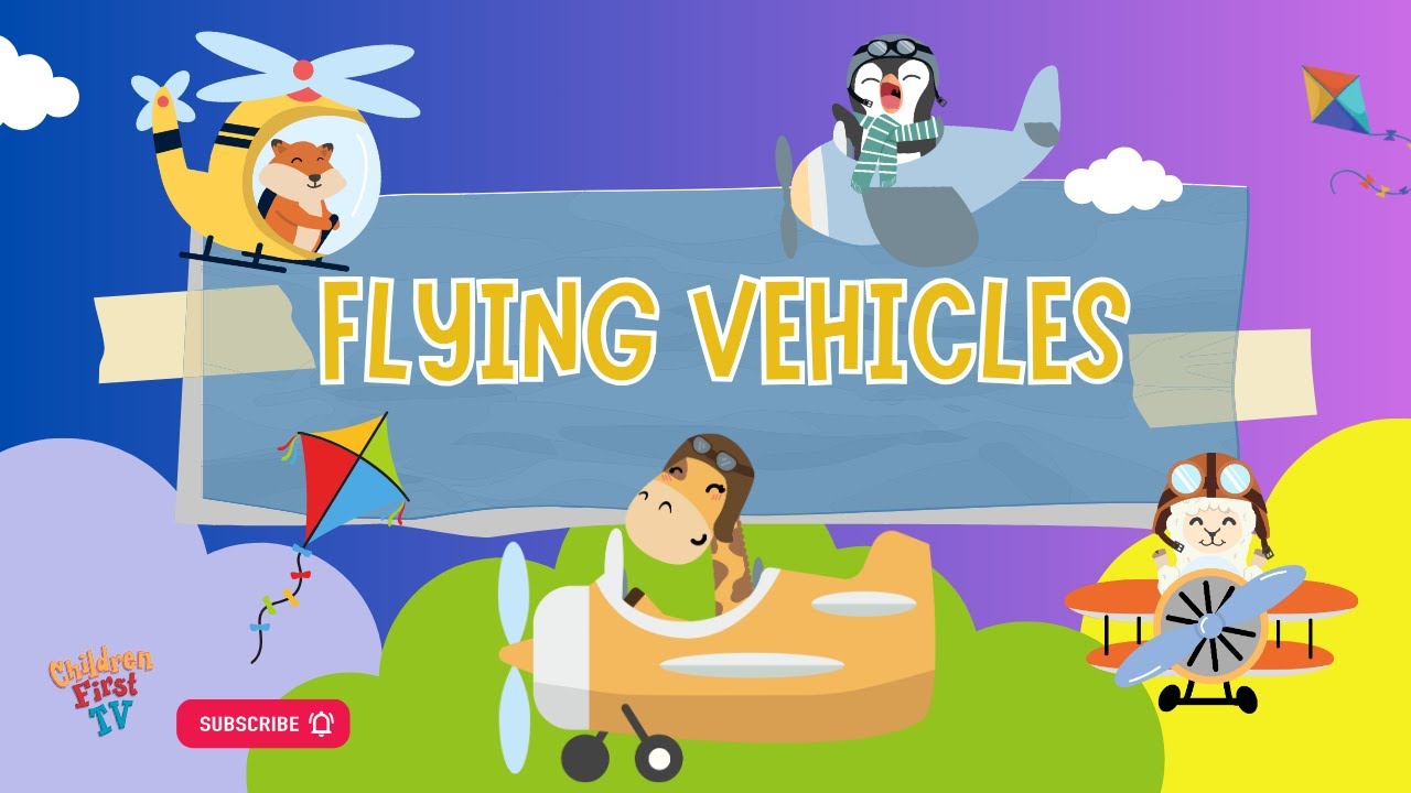 Learn The Name of Air Vehicles | Children First TV | Pre K ...