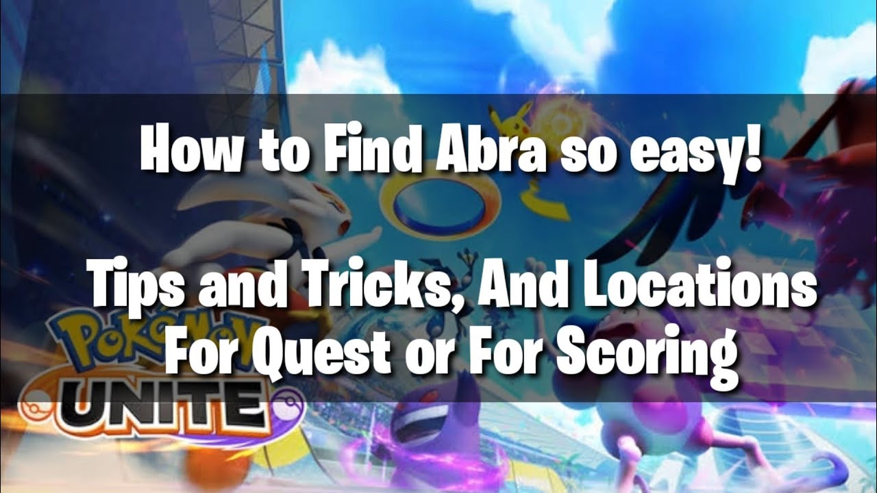 How to Find Abra Really Fast In Pokemon Unite Tips and Tricks, And ...