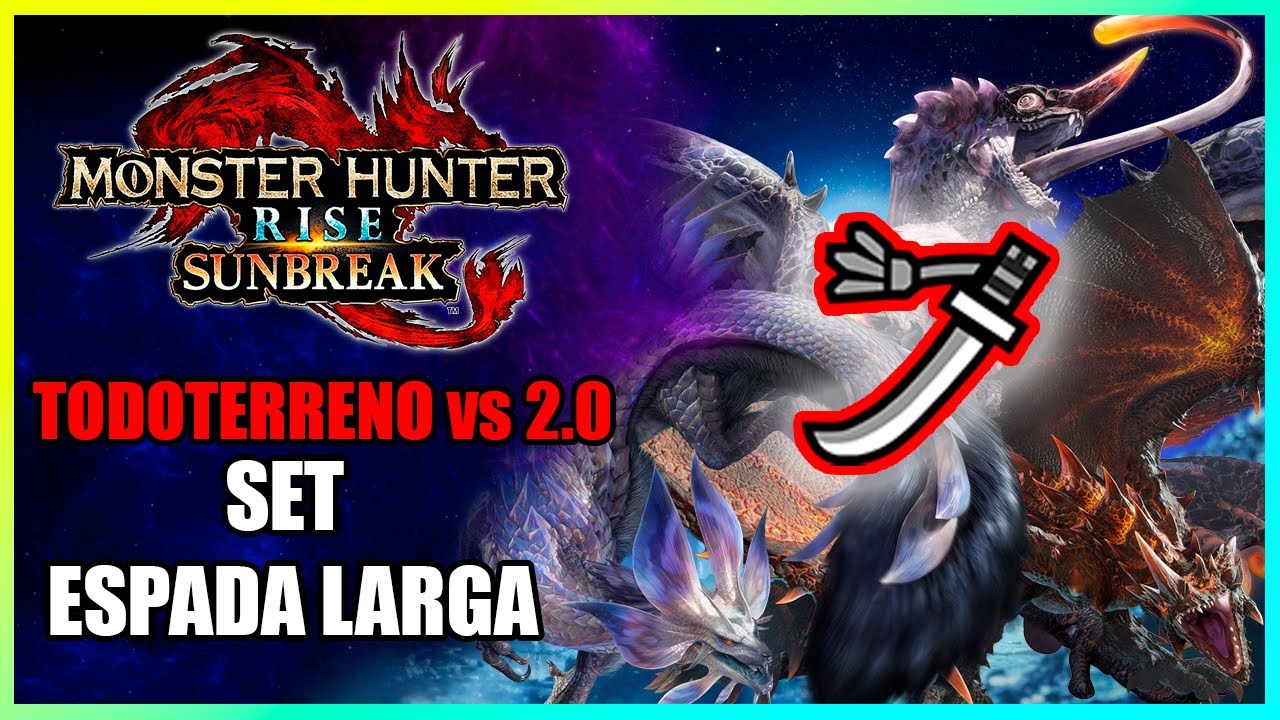 MH Sunbreak | ¡Prepara tu Espada Larga! | Set para la Actualización 2.0 ...