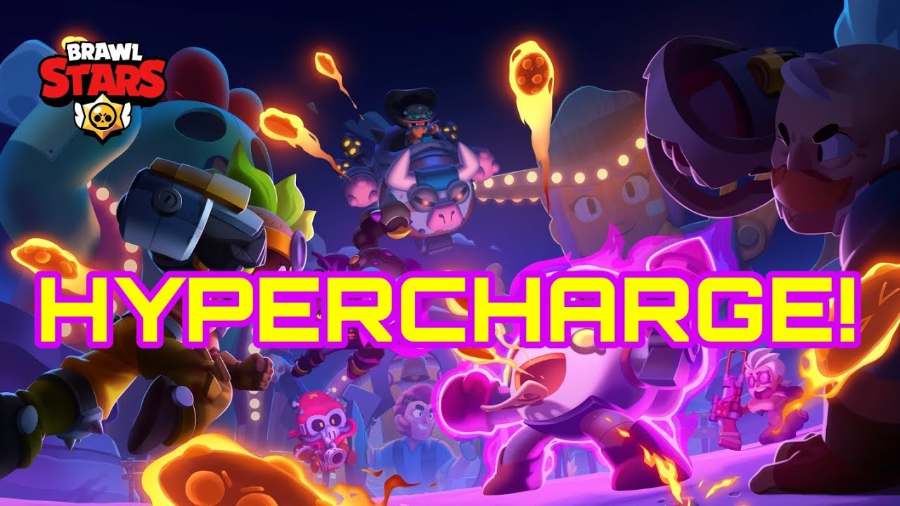 HYPERCHARGE is here! | Brawl Stars - YouTube