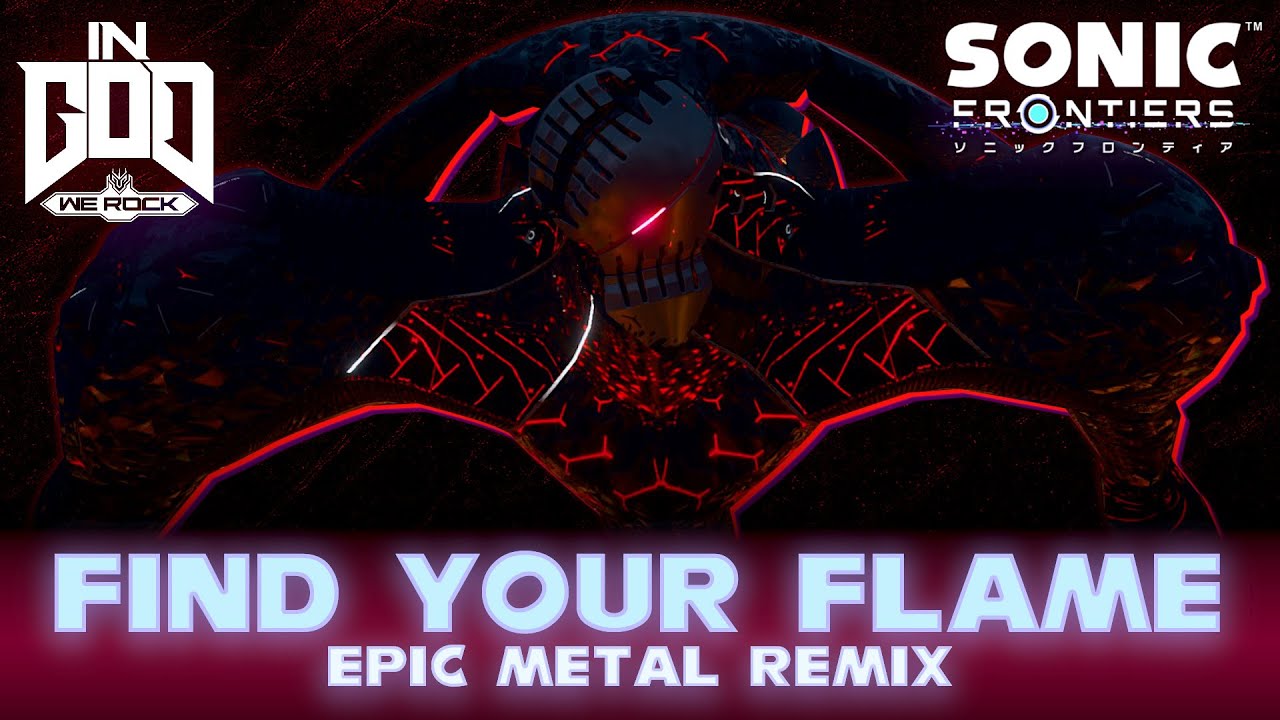 Find Your Flame (Epic Metal Remix) | InGodWeRock | Sonic Frontiers ...