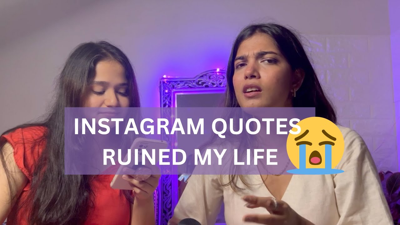 Instagram quotes RUINED my LIFE | SelfGrowth | Know better - YouTube
