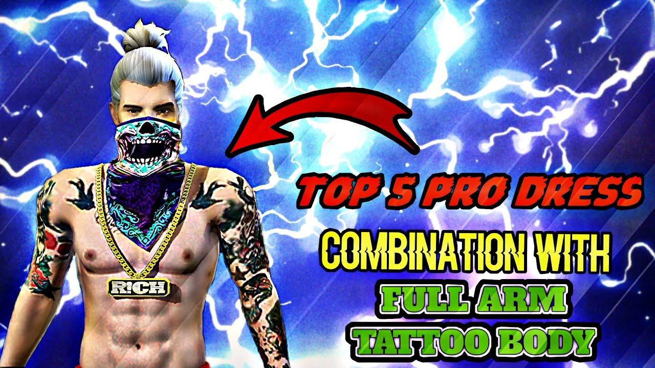 FREE FIRE TOP 5 PRO DRESS COMBINATION WITH FULL ARM TATTOO BUNDLE NEW ...