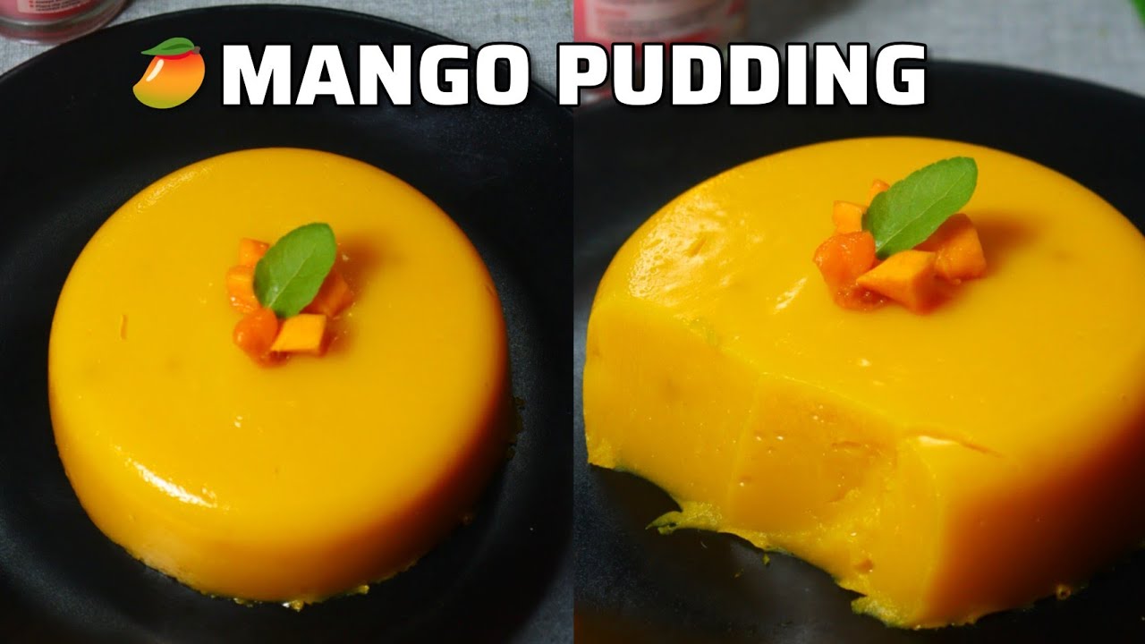 Mango Pudding 🥭 | Mango Pudding Recipe | Mango Pudding with corn flour ...
