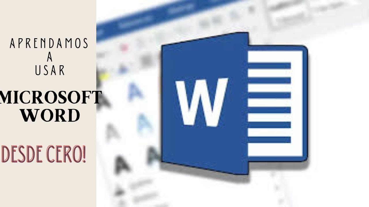 INTRODUCCIÓN AL WORD - CONOCIENDO SUS FUNCIONES (Desde cero) - YouTube