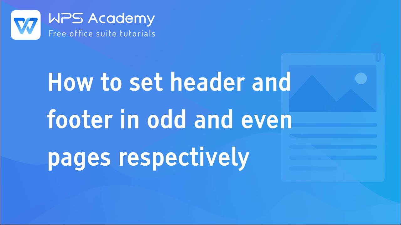 WPS Academy 1 6 1 Word How To Set Header And Footer In Odd And Even wps-academy-1-6-1-word-how-to-set-header-and-footer-in-odd-and-even