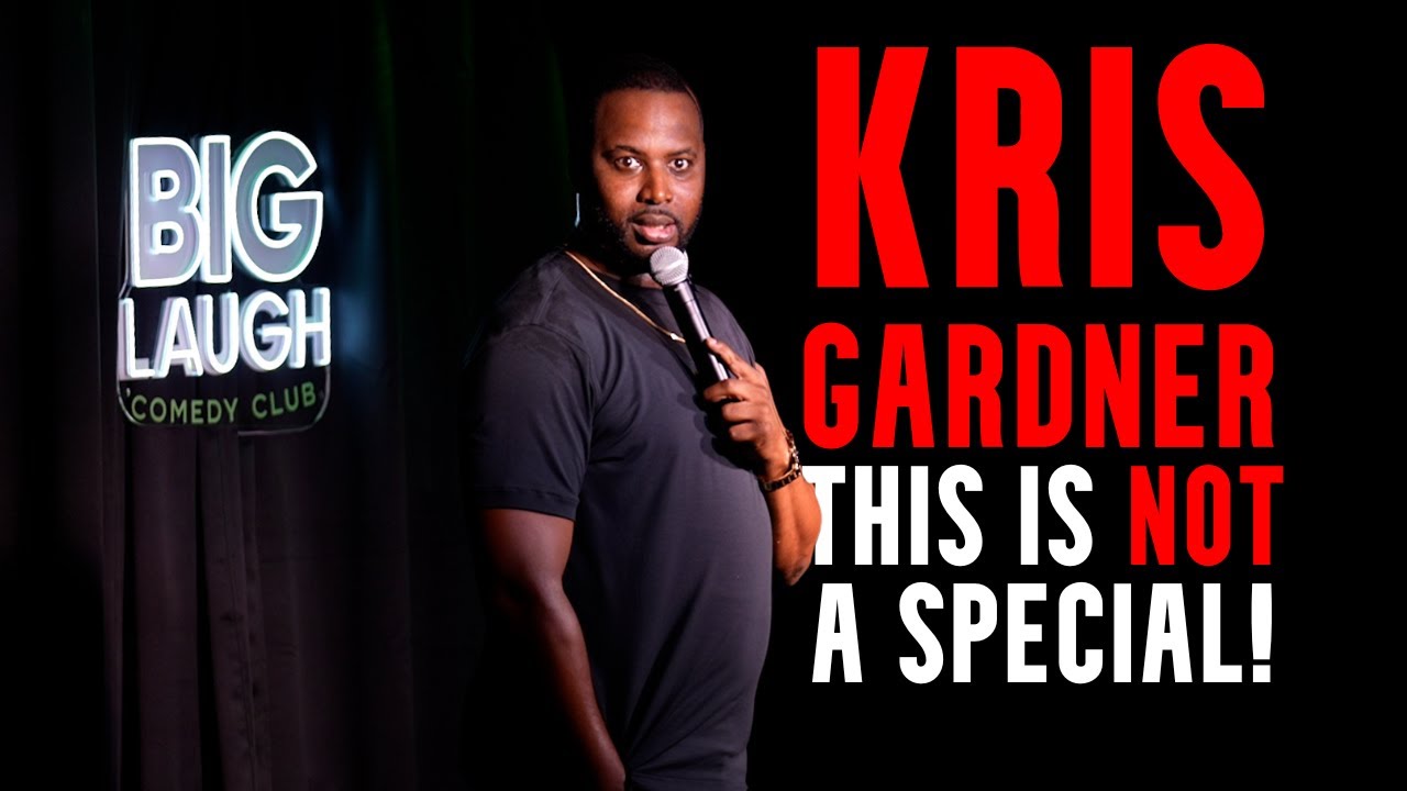 This is Not A Special! | Kris Gardner | Stand Up Comedy - YouTube