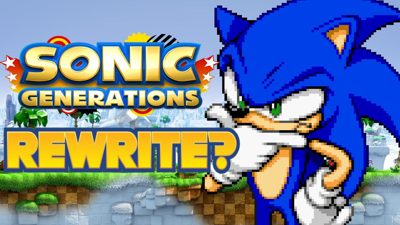 Let's Talk about the Sonic Generations Rewrite - YouTube