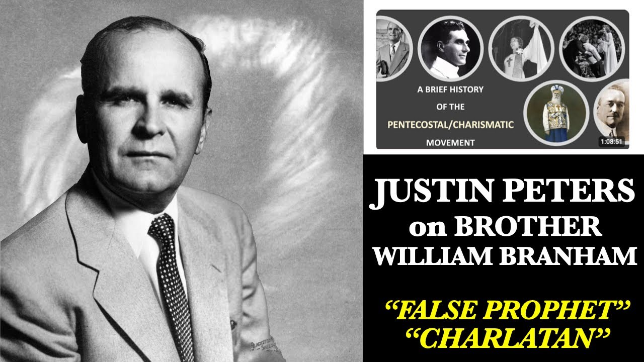 Reaction: Justin Peters Calling William Branham "False Prophet ...