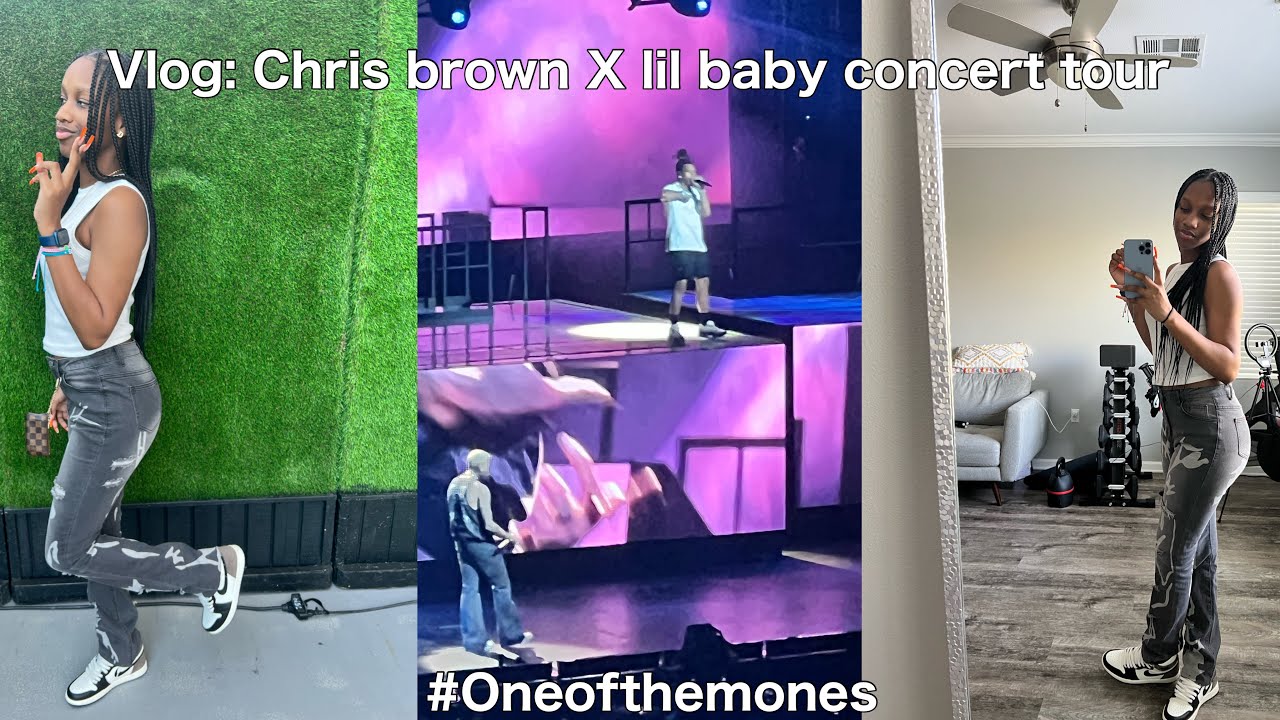 Vlog: Chris Brown & Lil Baby one of them ones tour concert + GRWM - YouTube