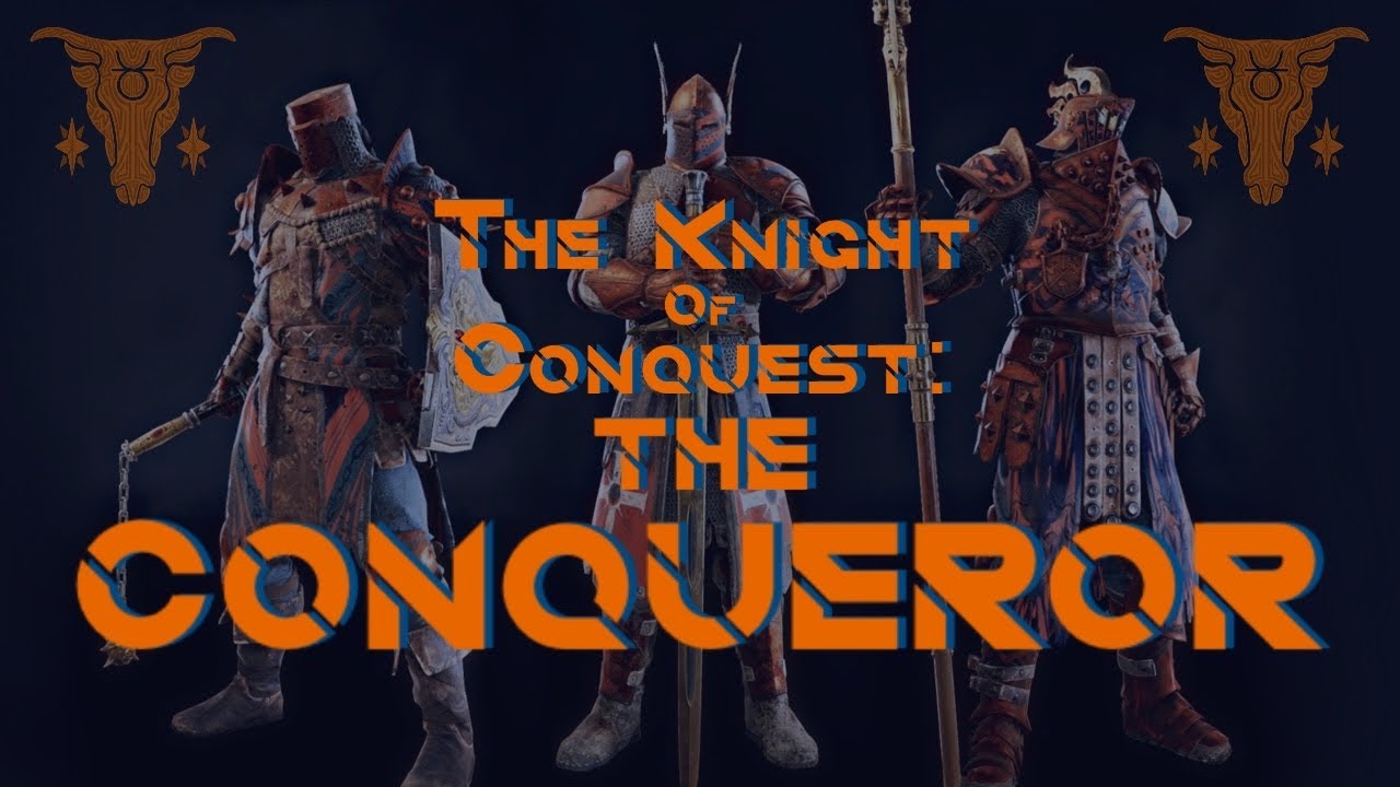 The Knight of Conquest: For Honor Gameplay - YouTube
