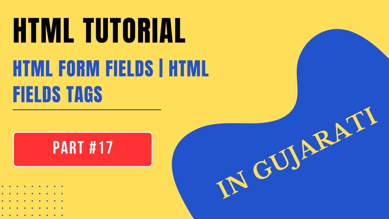 HTML Form and Inputs | HTML Tutorial for beginners | Gujarati | Part-17 ...