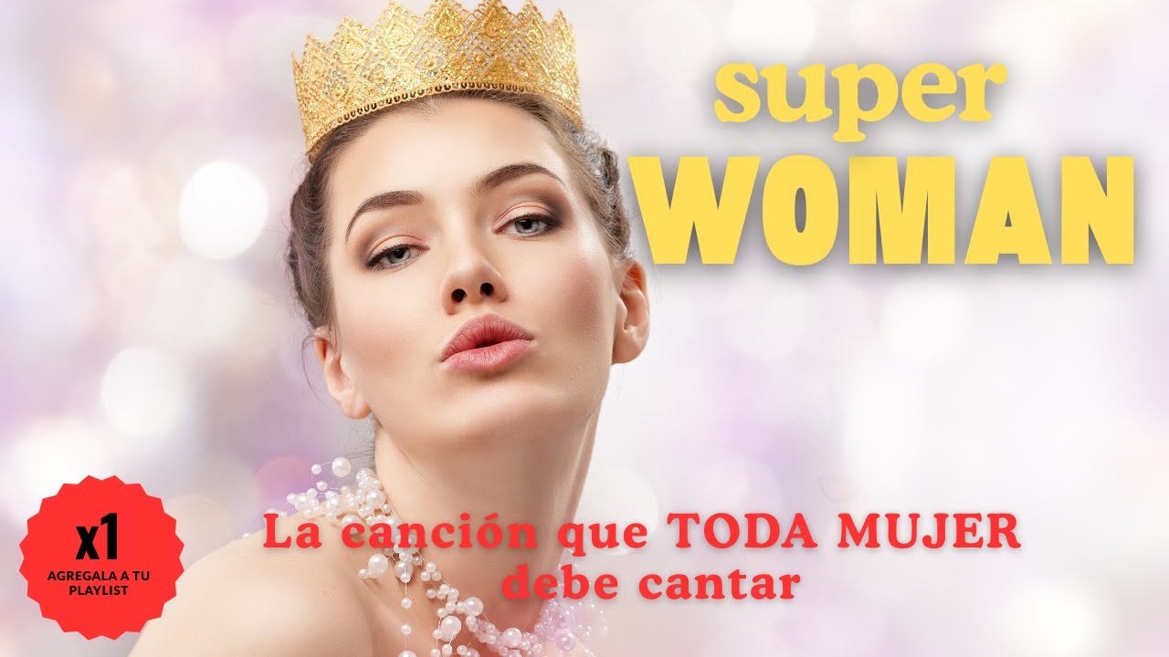 SUPER WOMAN - UNA MUJER SUPER PODEROSA! - YouTube