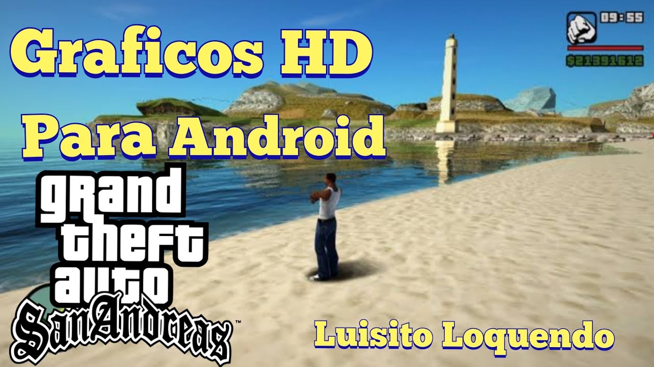 🔥los Mejores Graficos Hd Para Gta Sa Android 🔥 Para Todas Las Gamas