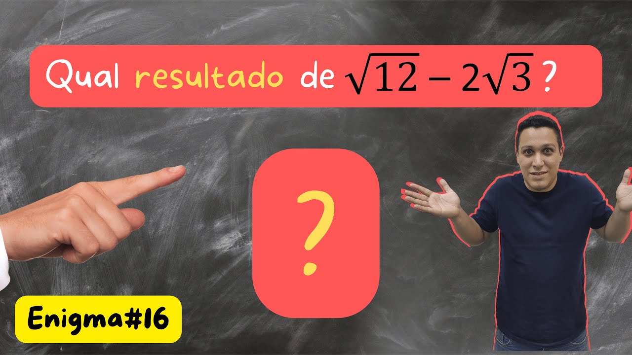 Qual resultado de Raiz Quadrada de 12 menos 2 vezes Raiz Quadrada de 3 ...