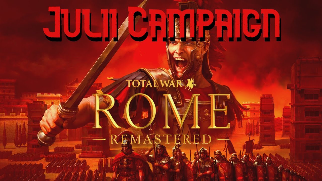 Julii - 1 - Red Romans best Romans (Rome Remastered) - YouTube