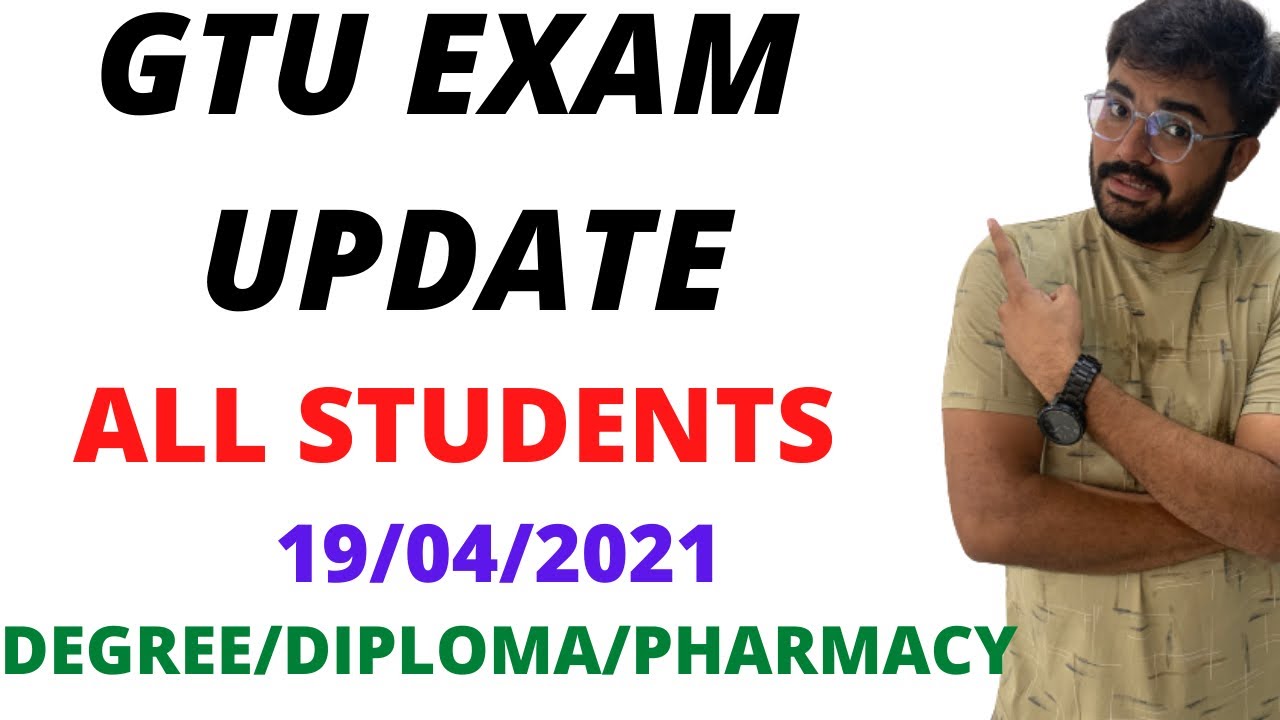 GTU EXAM UPDATE | All students | DEGREE | DIPLOMA | PHARMACY | GTU ...