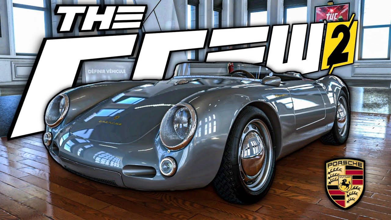 THE CREW 2 - Porsche 550 Spyder Custom & Test : ÉNORME CUSTOM DE DINGUE ...